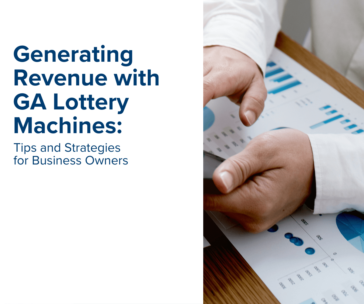 Generating Revenue with GA Lottery Machines: Tips and Strategies for ...