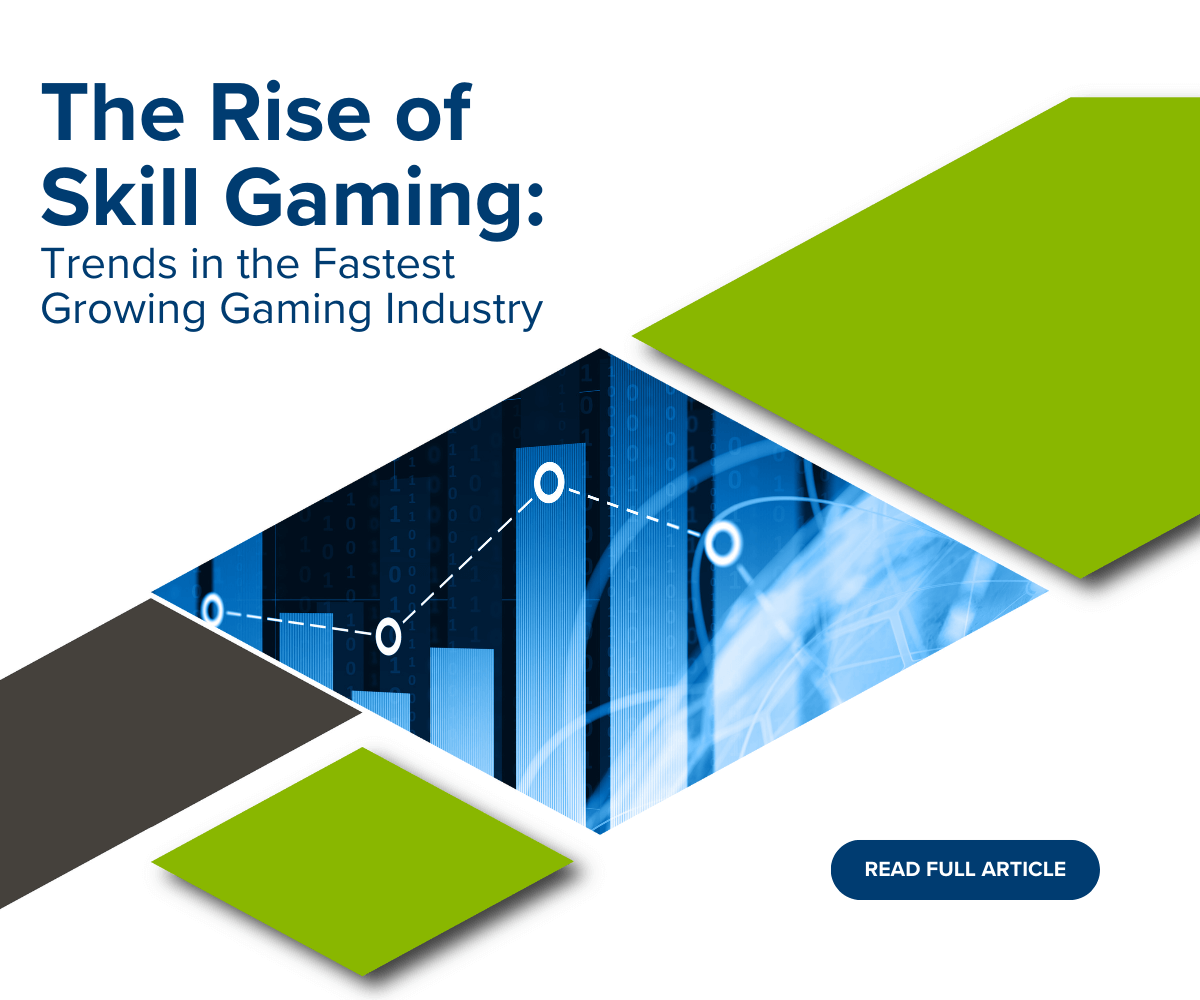 The Rise of Skill Gaming: Trends in the Fastest Growing Gaming Industry ...